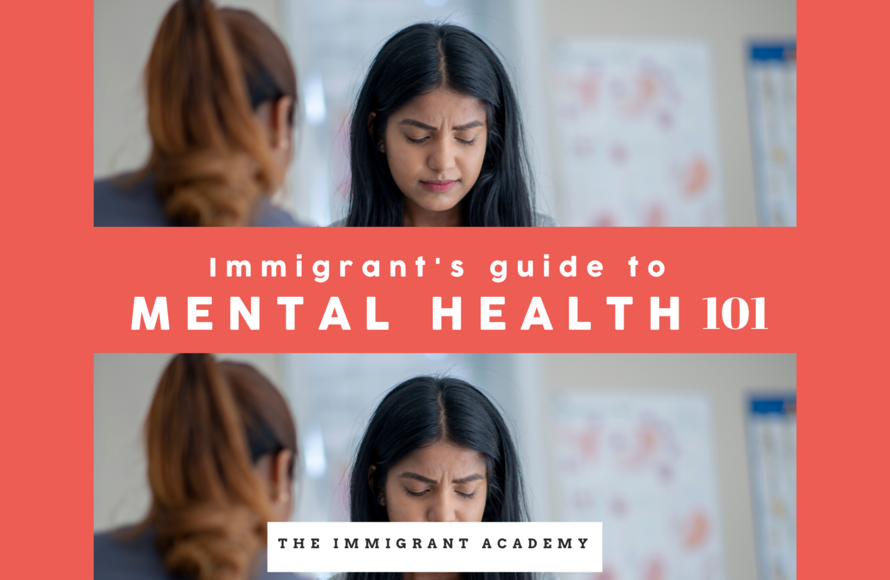 Mental Health Challenges in New Immigrants - The Immigrant Academy